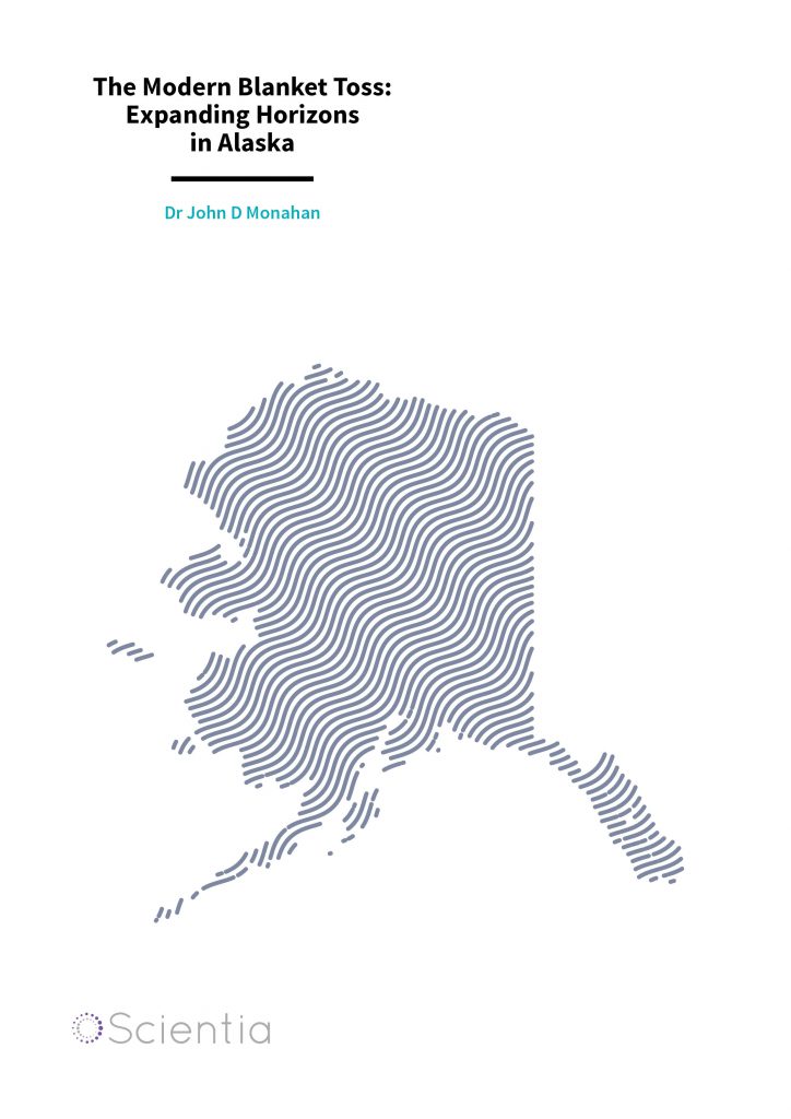 Dr John Monahan - The Modern Blanket Toss: Expanding Horizons in Alaska ...